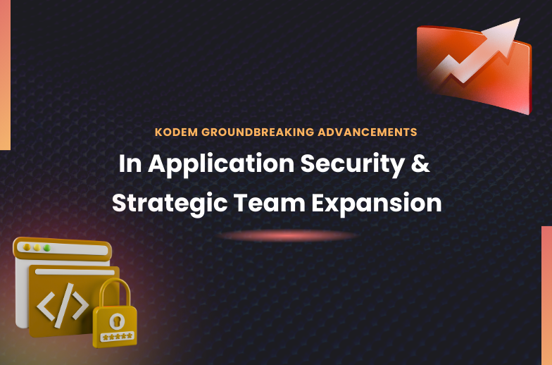 PRESS RELEASE: Kodem Security Announces Groundbreaking Advancements & Strategic Expansion of ...